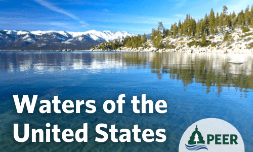 Waters of the United States - Protecting Public Health - PEER.org